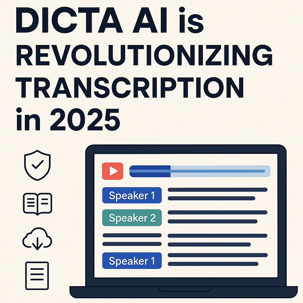 Why DictaAI is Revolutionizing Transcription in 2025